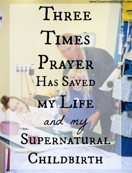 Three Times Prayer Has Saved My Life and My Supernatural Childbirth ...